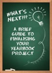 What’s next? A brief guide to finalising your project :) – AllYearbooks ...